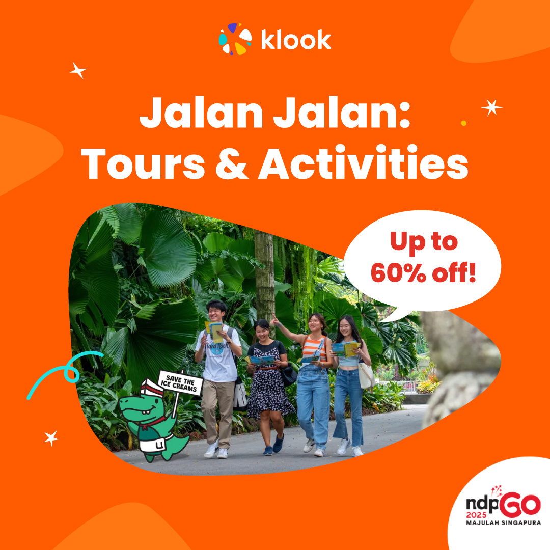 Klook: Jalan Jalan | Tours & Activities up to 60% off | NDP