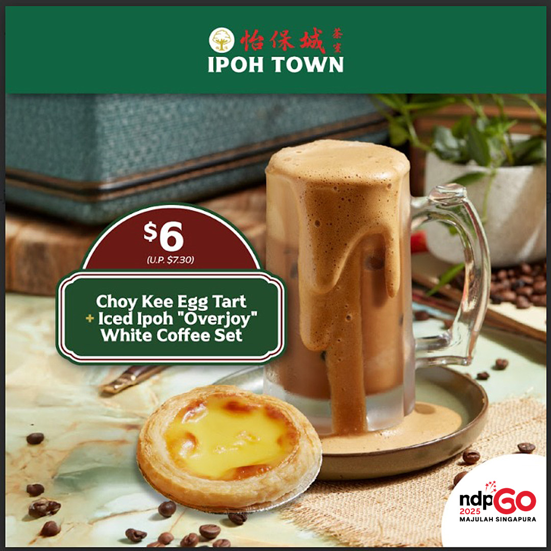 Ipoh Town: SG60 $6 Set: Choy Kee Egg Tart + Iced Coffee | NDP